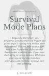 A Guide to Survival Mode Plans – Responsive Parenting