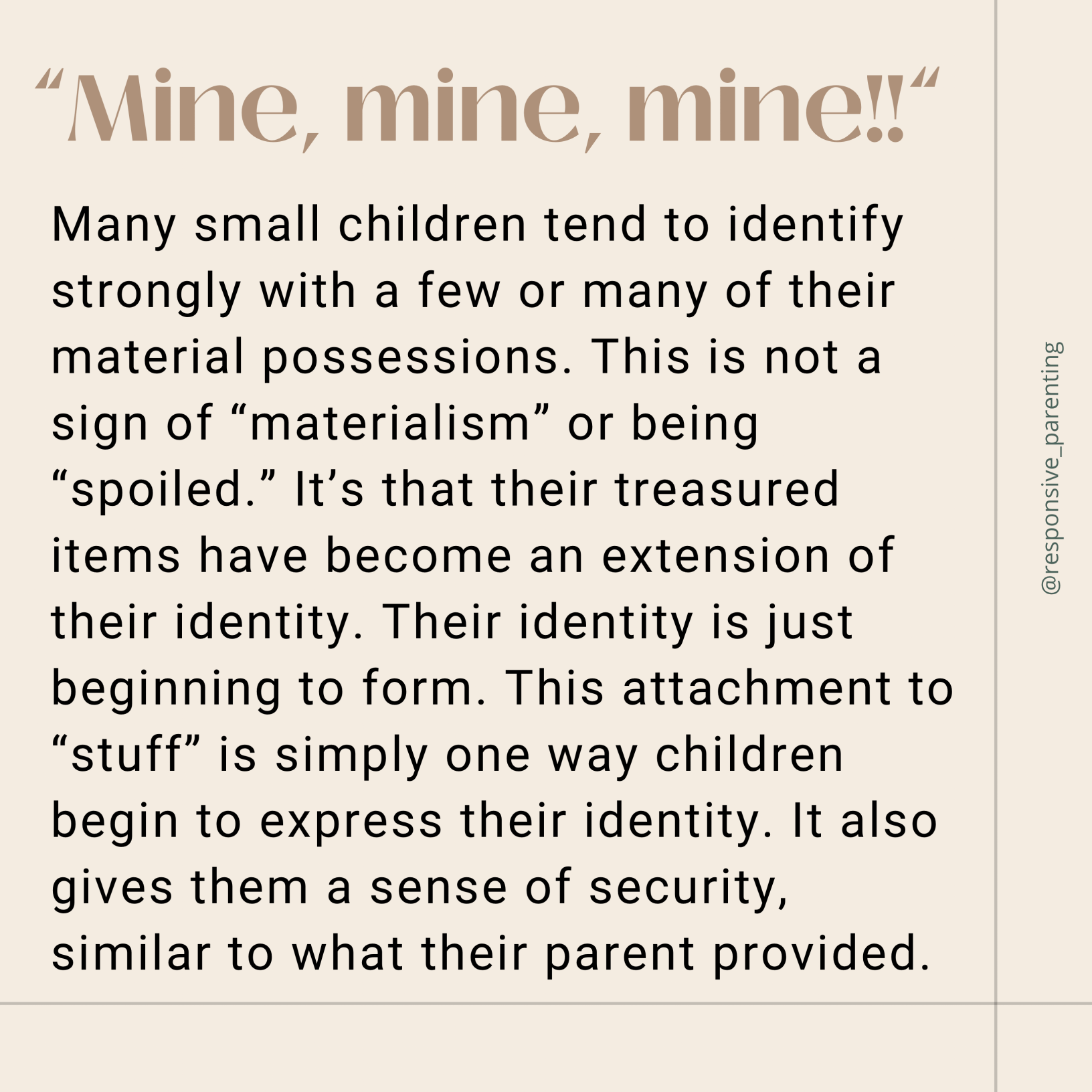 “Mine, mine, mine!!” – Responsive Parenting