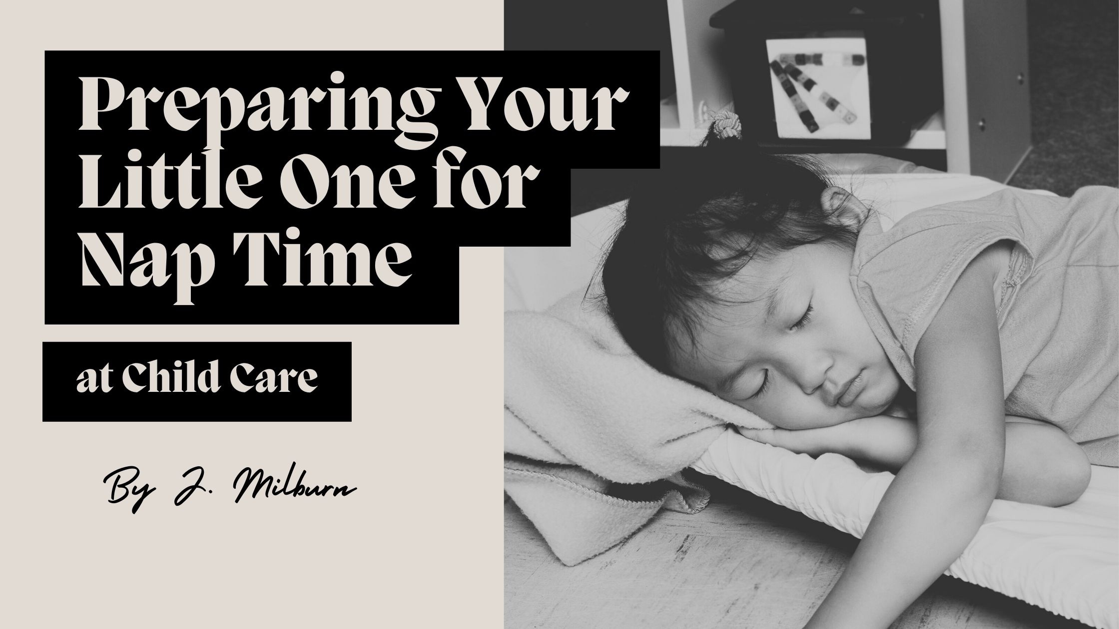 Preparing Your Little One for Nap Time at Child Care – Responsive Parenting